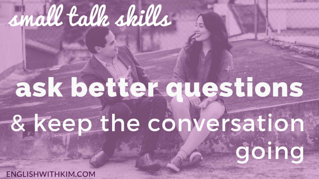 Making Small Talk and Mastering Casual Conversations in English ...