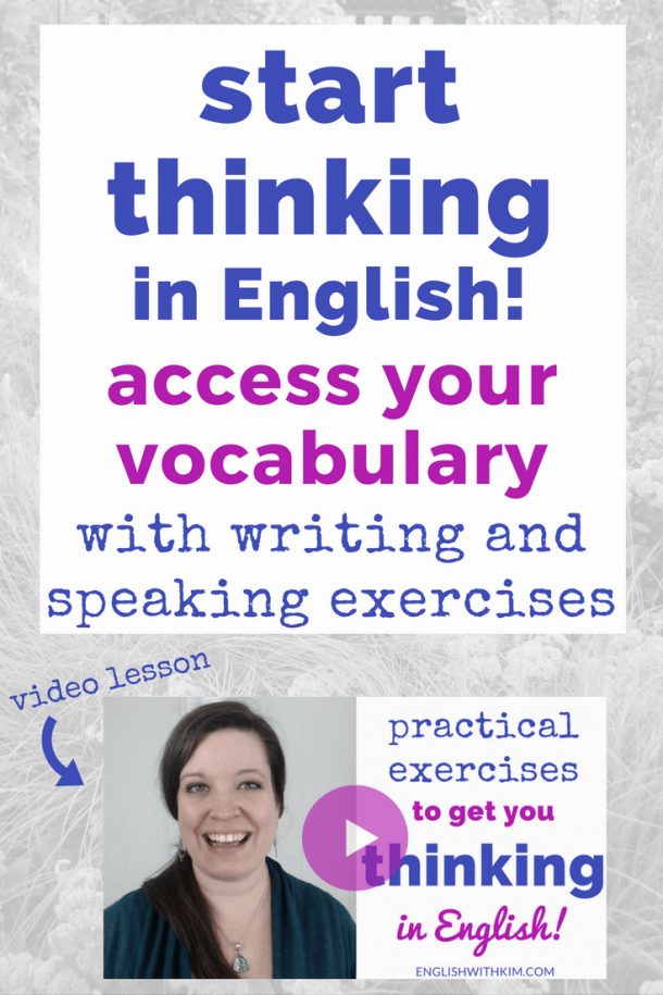 Start Thinking in English! Access Your Vocabulary with Practical ...