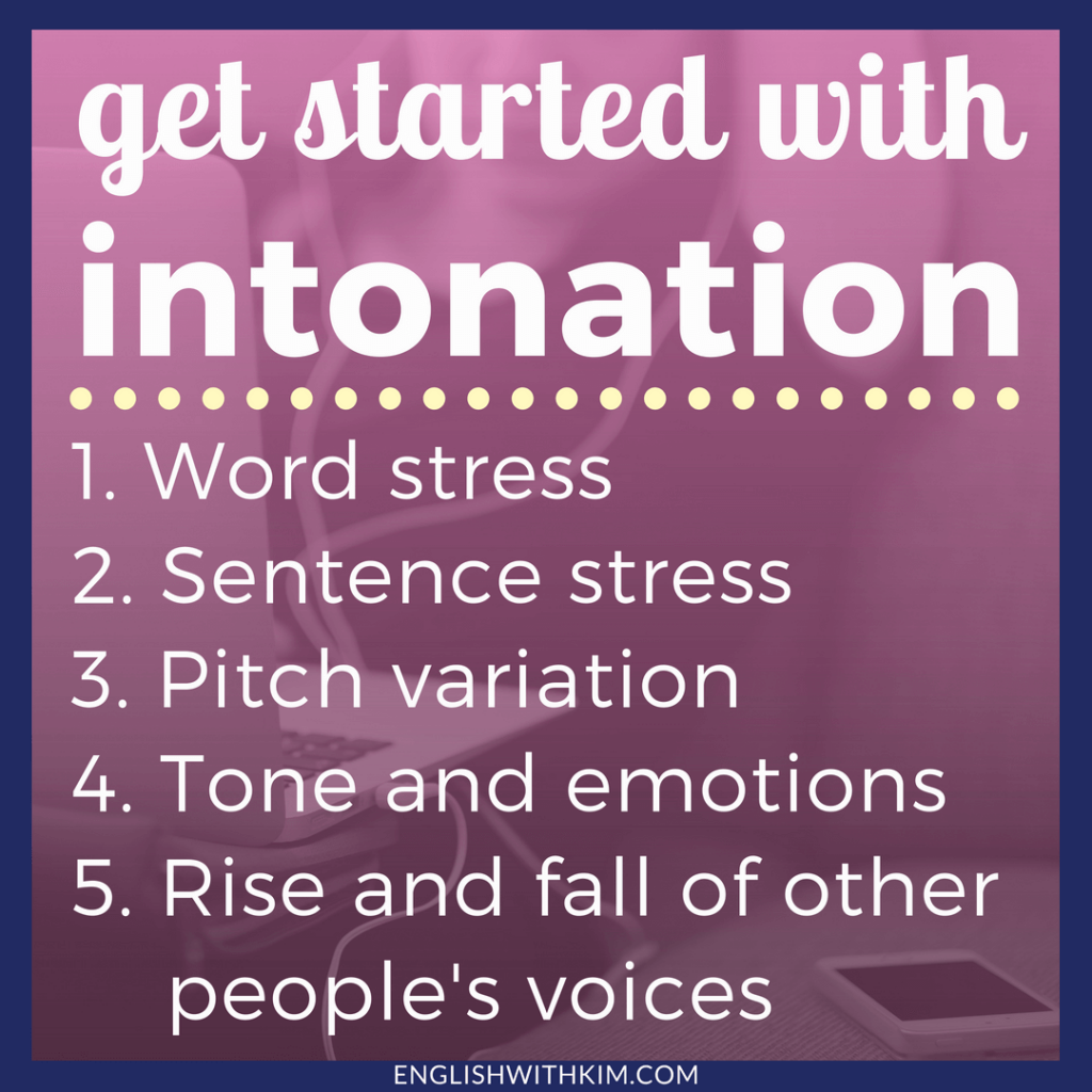 How to Start Working on Your Intonation [Introduction to Intonation in ...