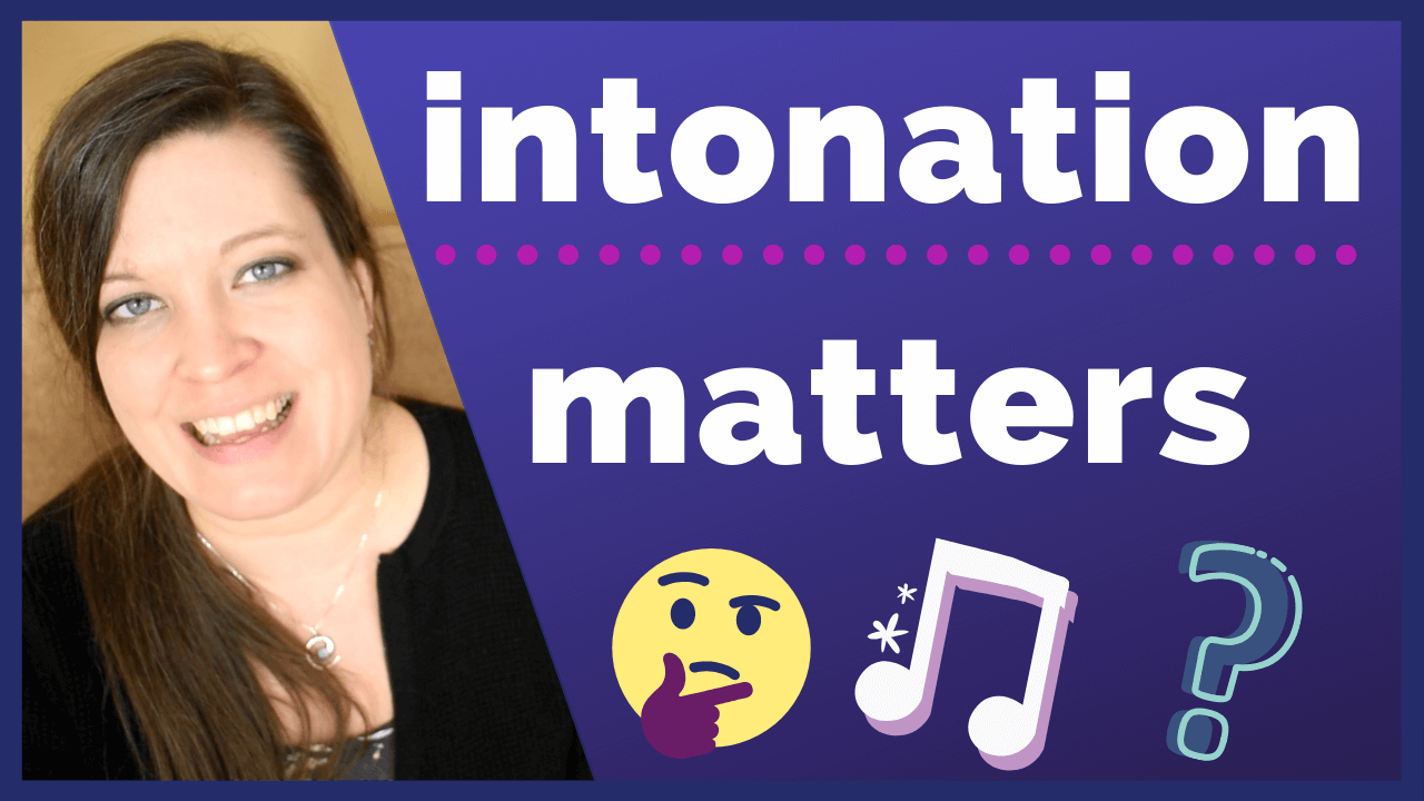 The Difference Between Stress And Intonation Why Intonation Matters 
