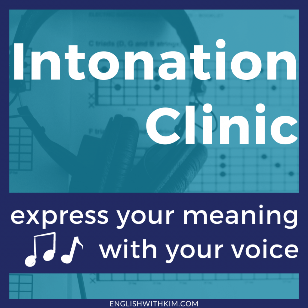 Intonation Clinic: American Intonation Course | Express Your Meaning ...